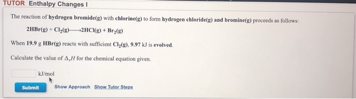 Solved TUTOR Enthalpy Changes The reaction of hydrogen | Chegg.com