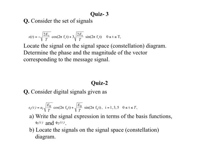 Solved Quiz-3 Q. Consider the set of signals | Chegg.com
