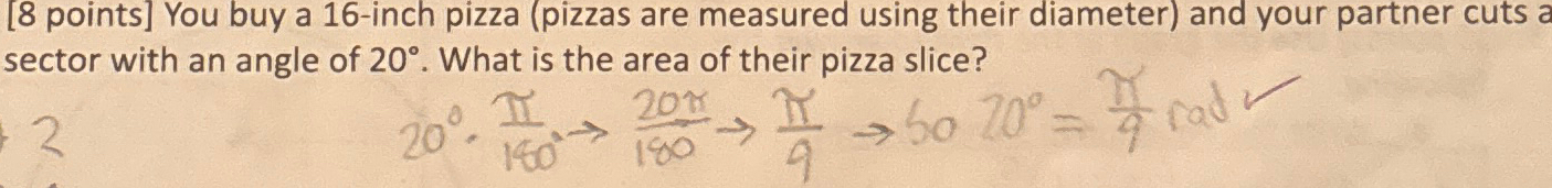 Solved You buy a 16-inch pizza (pizzas are measured using | Chegg.com