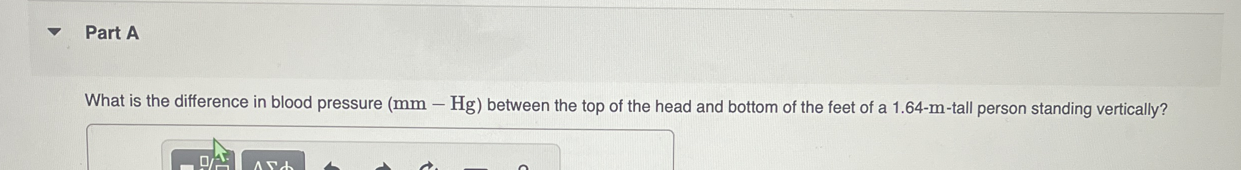 Solved Part AWhat is the difference in blood pressure | Chegg.com