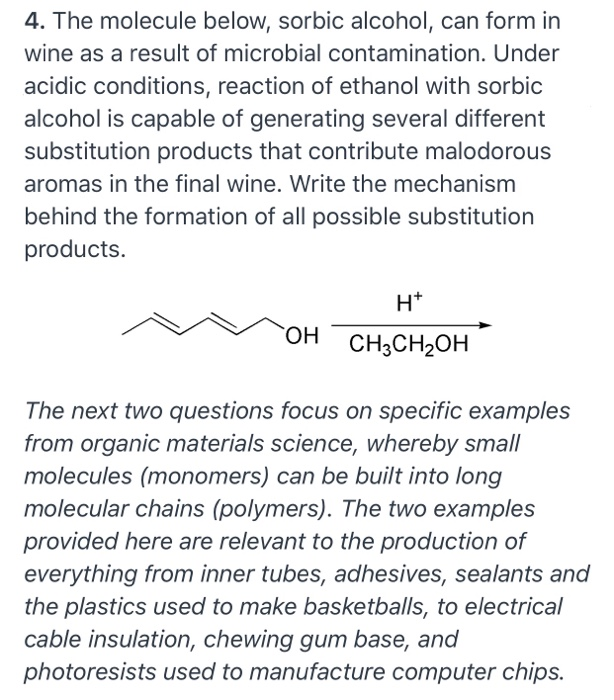 Solved 4. The molecule below, sorbic alcohol, can form in | Chegg.com
