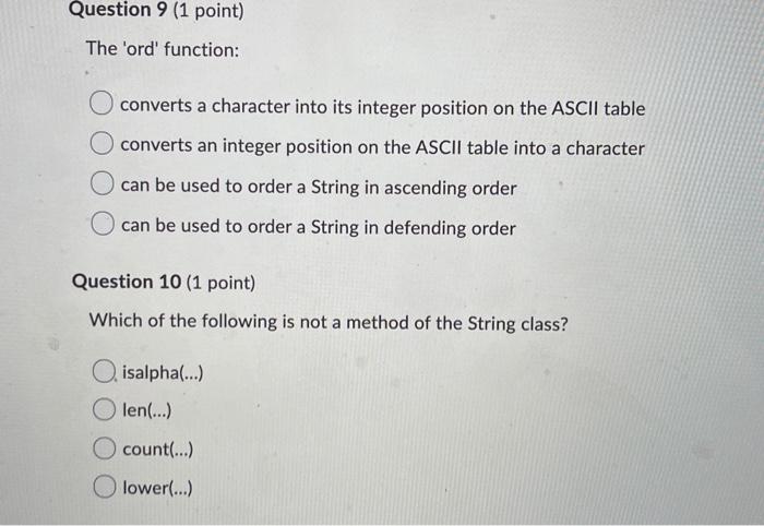 Solved Question 9 (1 point) The 'ord' function: converts a | Chegg.com