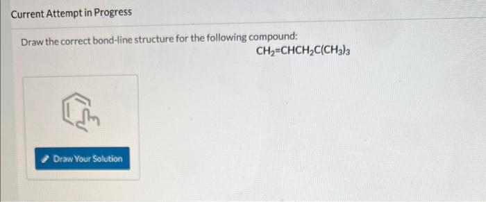 Solved Draw the correct bond-line structure for the | Chegg.com
