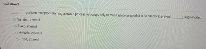 Solved in a partitoned mxinory ervironiment, the single | Chegg.com