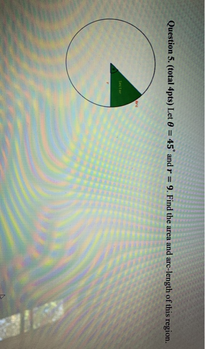 Solved Question 5. (total 4pts) Let 0 = 45' and r = 9. Find | Chegg.com Solved Question 5. (total 4pts) Let 0 = 45' and r = 9. Find | Chegg.com