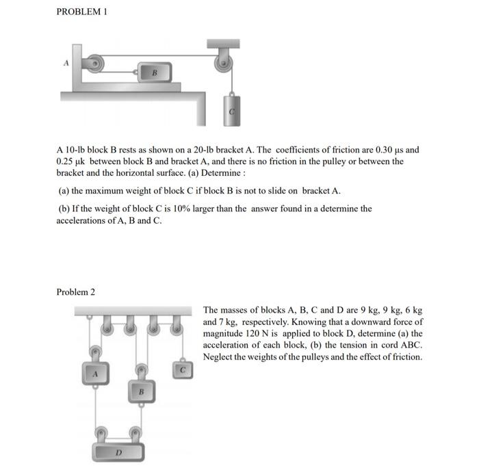 Solved PROBLEM 1 A 10-lb block B rests as shown on a 20-lb | Chegg.com