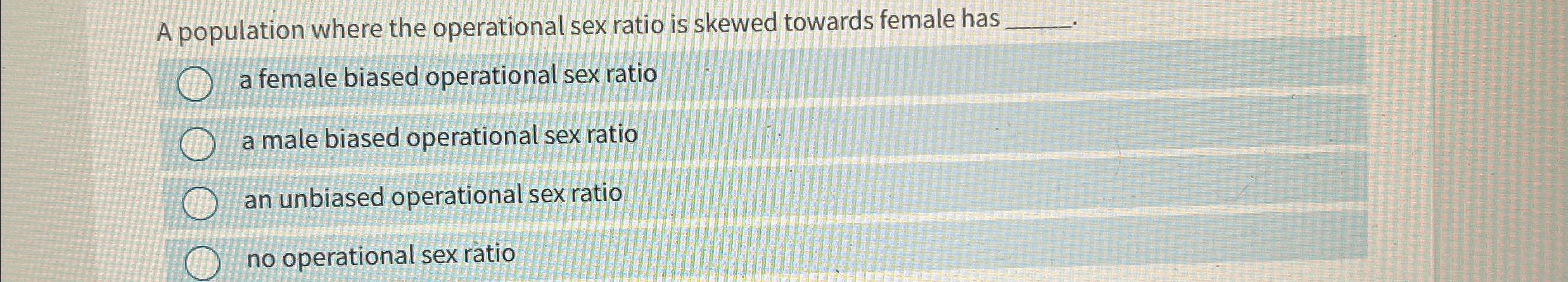 Solved A Population Where The Operational Sex Ratio Is