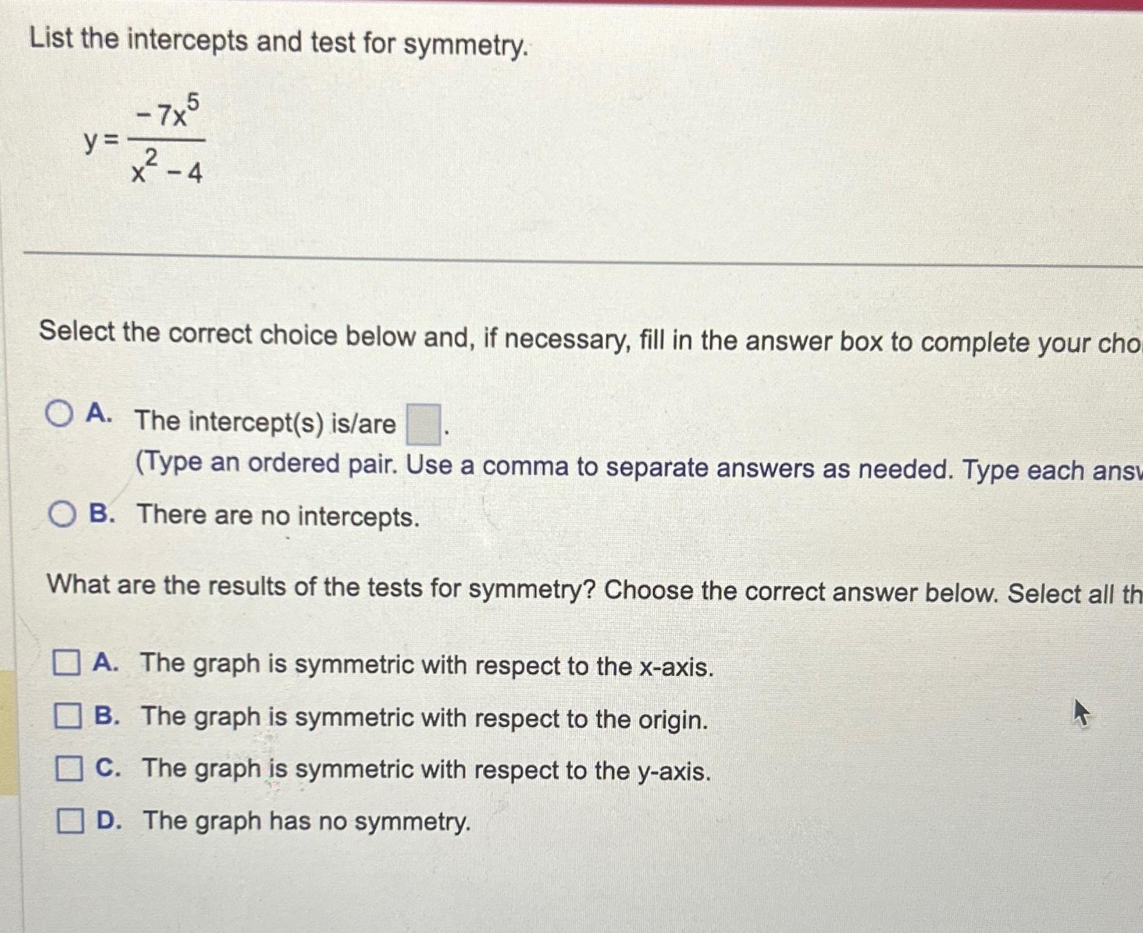 Solved List the intercepts and test for | Chegg.com