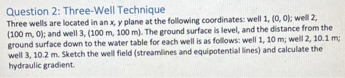 Solved Question 2: Three-Well Technique Three wells are | Chegg.com