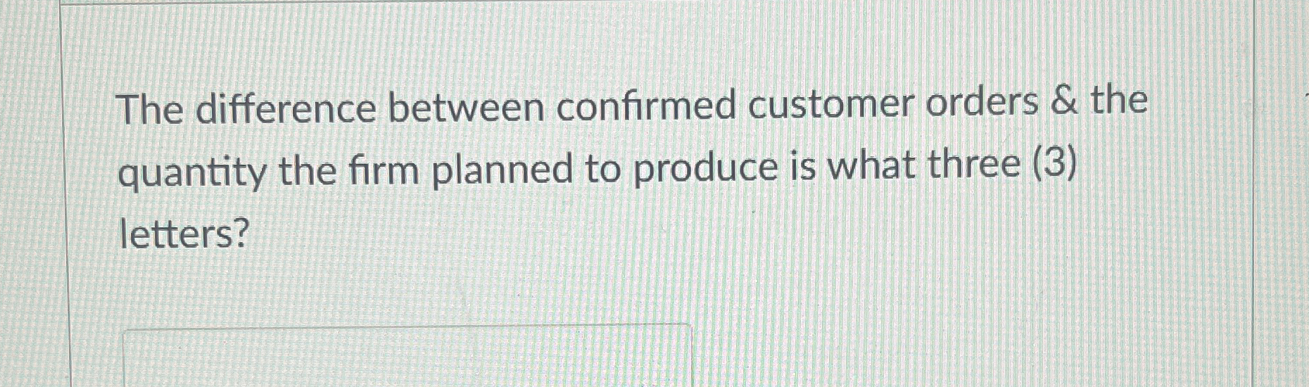 Solved The difference between confirmed customer orders & | Chegg.com