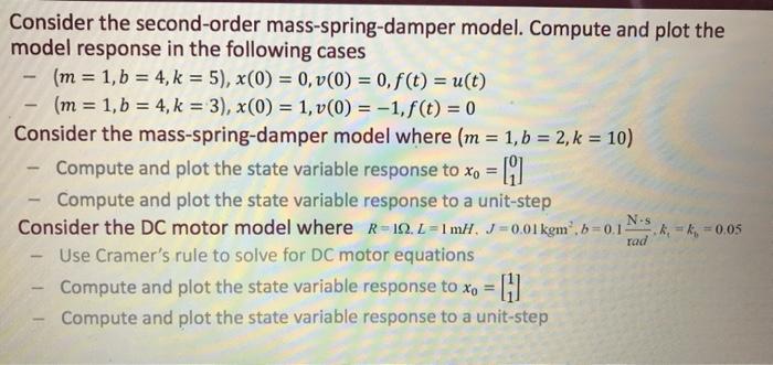 Solved Consider the second-order mass-spring-damper model. | Chegg.com