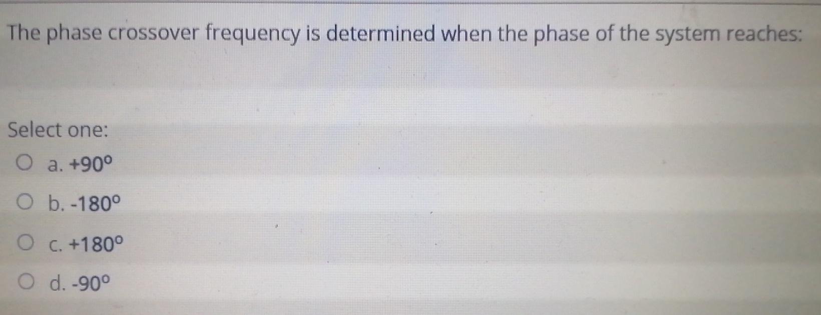 Solved The phase crossover frequency is determined when the | Chegg.com