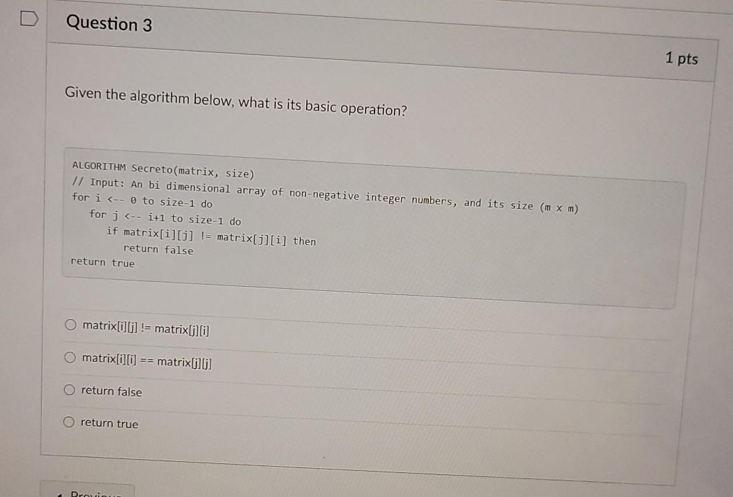 Solved Question 3 1 pts Given the algorithm below, what is | Chegg.com