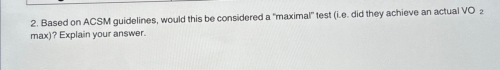 Solved Based on ACSM guidelines, would this be considered a | Chegg.com