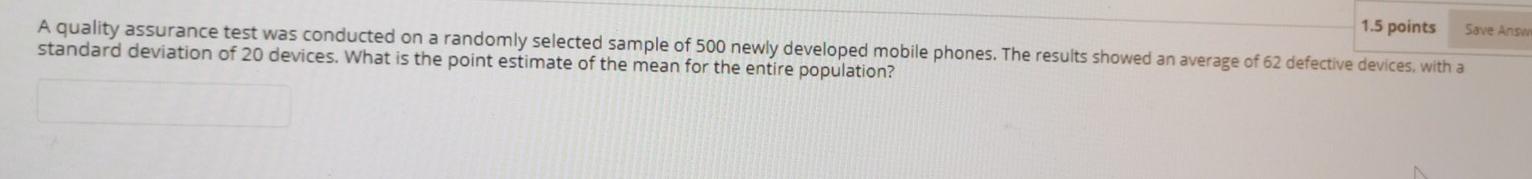 Solved 1.5 points Save Ansar A quality assurance test was | Chegg.com
