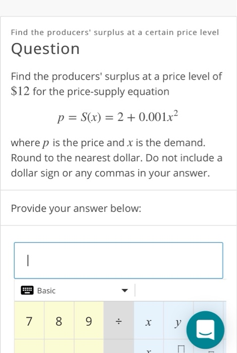 Solved Find the producers' surplus at a certain price level | Chegg.com
