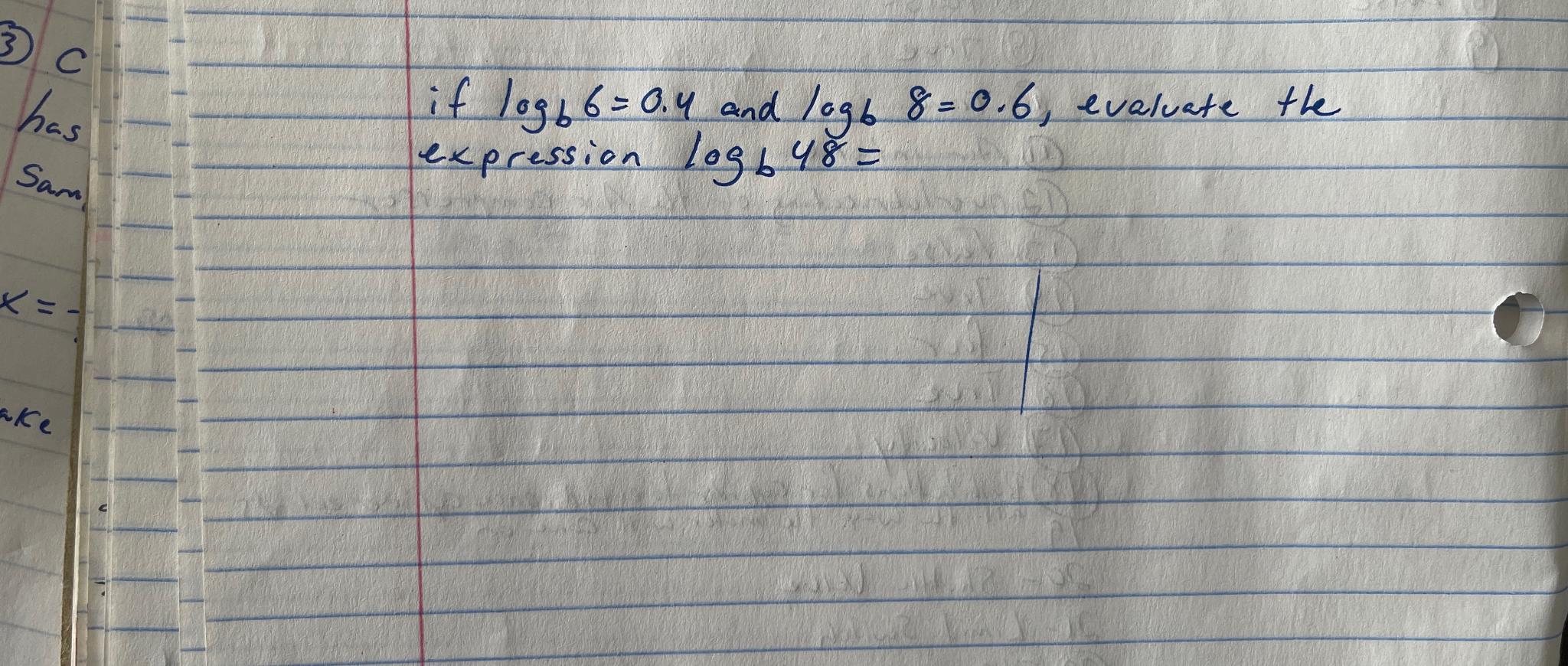 Solved if logb6=0.4 ﻿and log68=0.6, ﻿evaluate the expression | Chegg.com