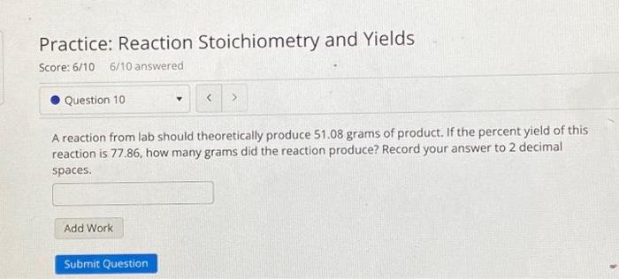 Solved Practice: Reaction Stoichiometry and Yields Score: | Chegg.com