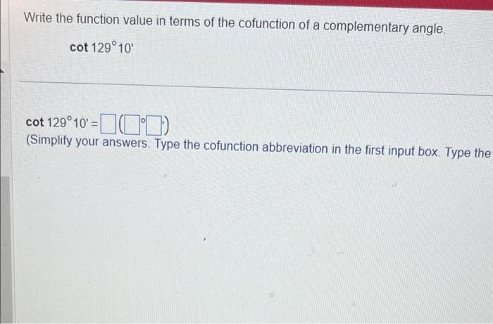 Solved Write The Function Value In Terms Of The Cofunction