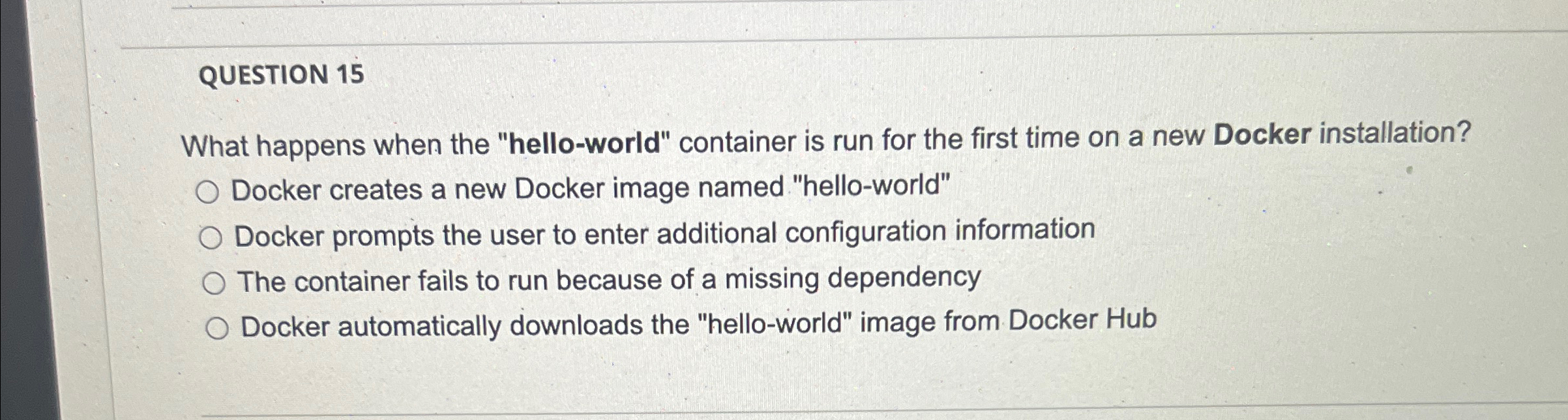 Solved QUESTION 15What happens when the "hello-world" | Chegg.com