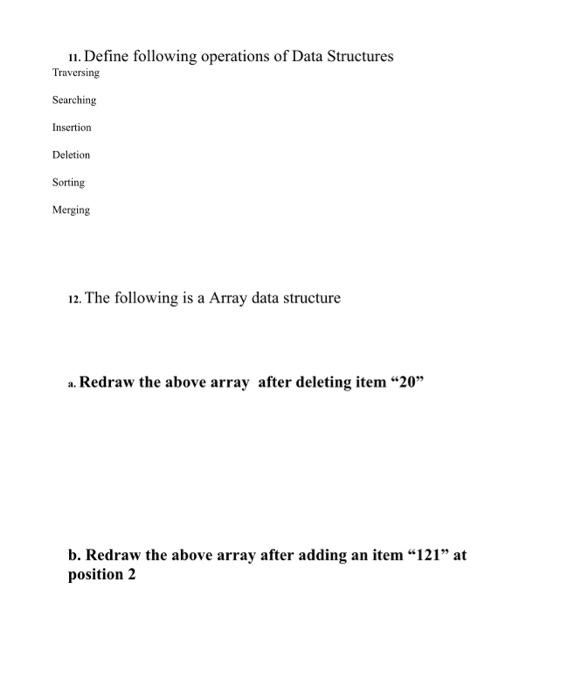 Solved 11. Define following operations of Data Structures | Chegg.com