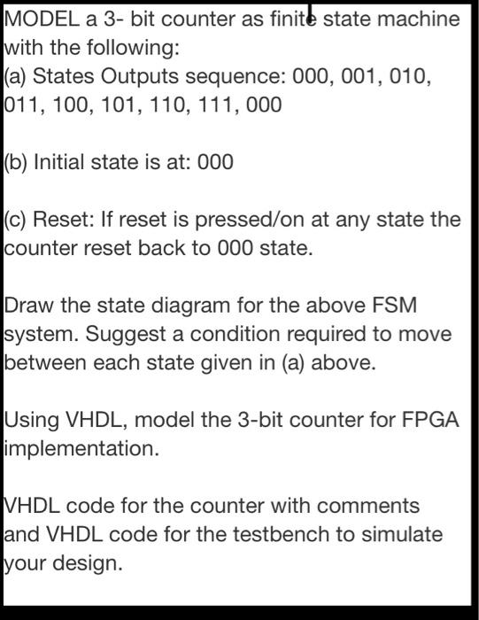 Solved MODEL a 3-bit counter as finite state machine with | Chegg.com