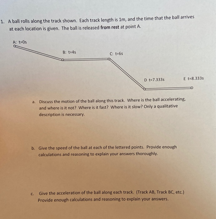Solved 1. A ball rolls along the track shown. Each track | Chegg.com