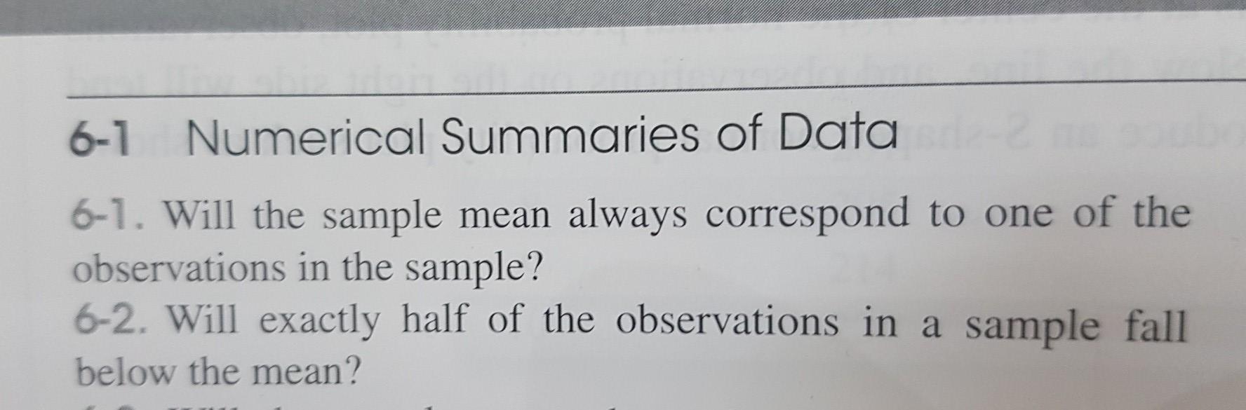 Solved 6-1 Numerical Summaries of Data 6-1. Will the sample | Chegg.com