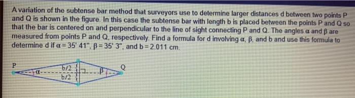 Solved A variation of the subtense bar method that surveyors | Chegg.com