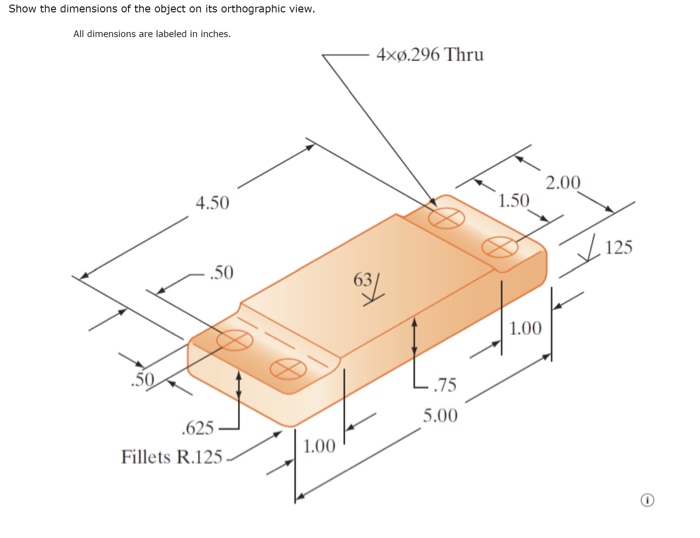 Solved Show the dimensions of the object on its orthographic | Chegg.com