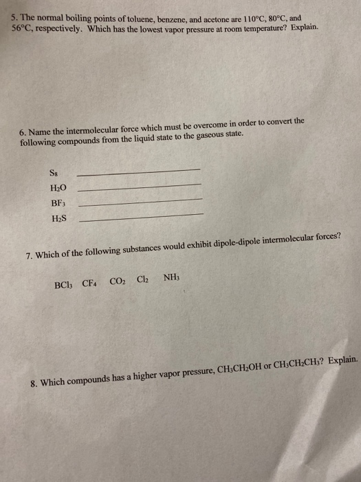 Solved 5. The normal boiling points of toluene, benzene, and | Chegg.com