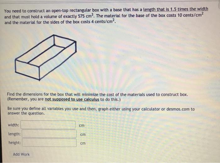 Solved You need to construct an open-top rectangular box | Chegg.com