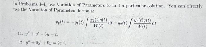 Solved In Problems 1-4, use Variation of Parameters to find | Chegg.com