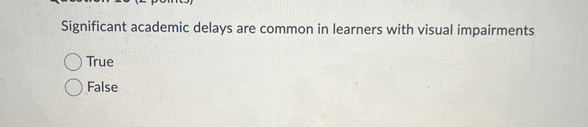 Solved Significant academic delays are common in learners | Chegg.com