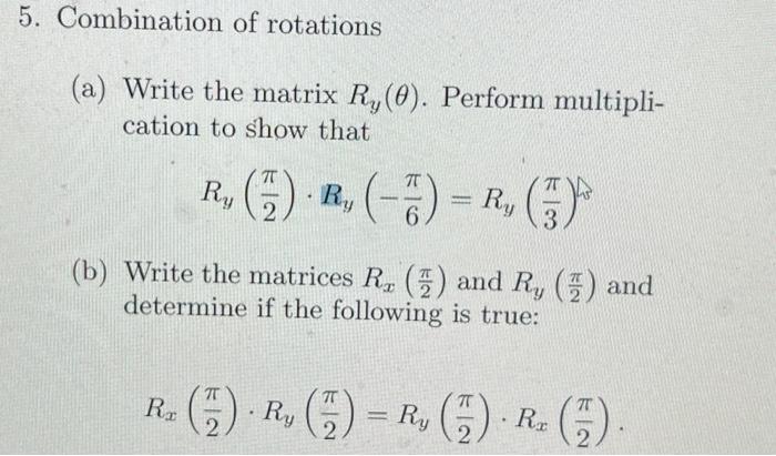 Solved Combination of rotations (a) Write the matrix Ry(θ). | Chegg.com