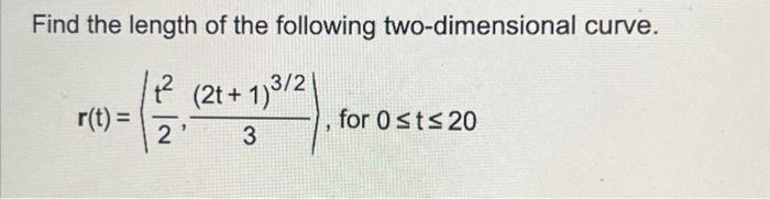 Solved Find the length of the following two-dimensional | Chegg.com