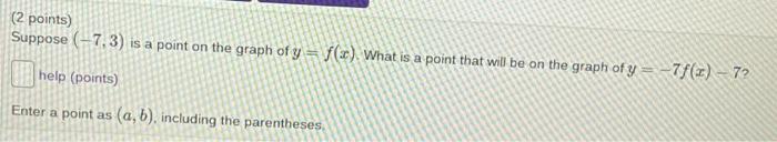 Solved Suppose (−7,3) is a point on the graph of y=f(x). | Chegg.com