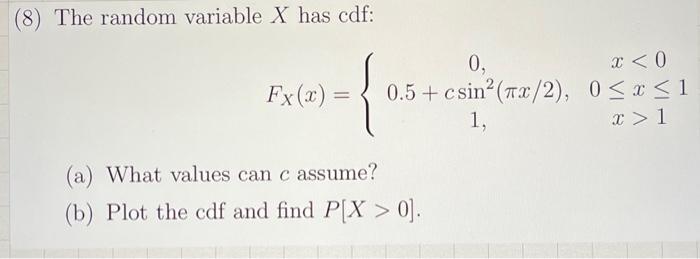 Solved (8) The random variable X has cdf: | Chegg.com
