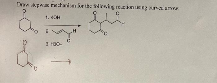 Solved Draw stepwise mechanism for the following reaction | Chegg.com