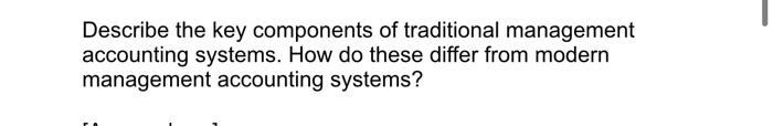 Solved Describe the key components of traditional management | Chegg.com