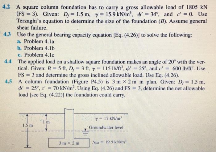 Solved 4.2 A square column foundation has to carry a gross | Chegg.com