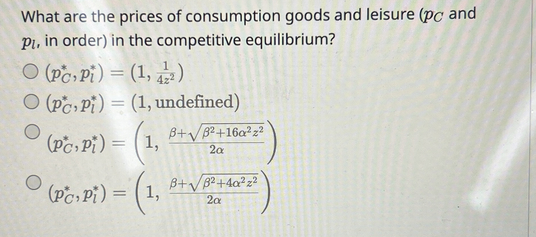 Solved What are the prices of consumption goods and leisure | Chegg.com