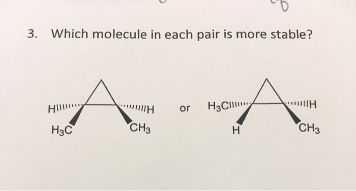 Solved Which molecule in each pair is more stable? 3. | Chegg.com