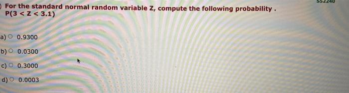 Solved 552240 For the standard normal random variable Z, | Chegg.com