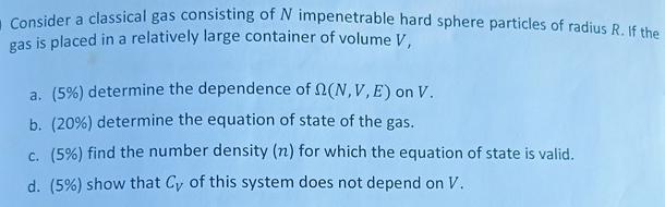 Consider a classical gas consisting of N | Chegg.com