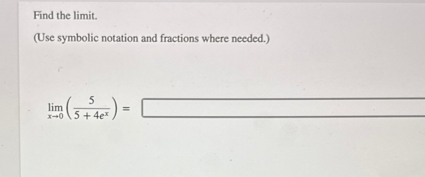 Solved Find the limit.(Use symbolic notation and fractions | Chegg.com