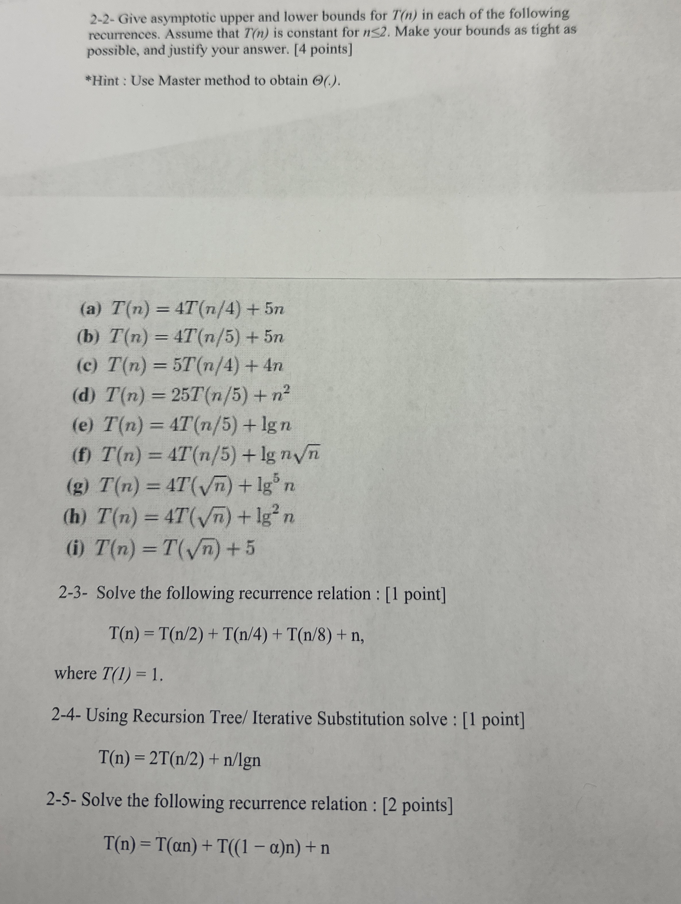 Solved 2-2- ﻿Give asymptotic upper and lower bounds for T(n) | Chegg.com