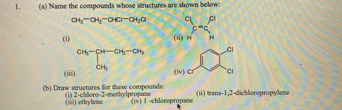 Solved 1. (a) Name the compounds whose structures are shown | Chegg.com