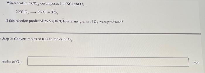 Solved When heated, KClO3 decomposes into KCl and O2. | Chegg.com