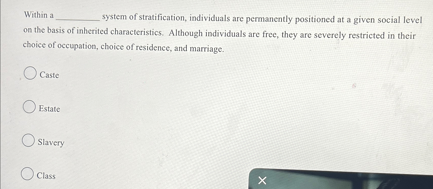 Solved Within a ﻿system of stratification, individuals are | Chegg.com